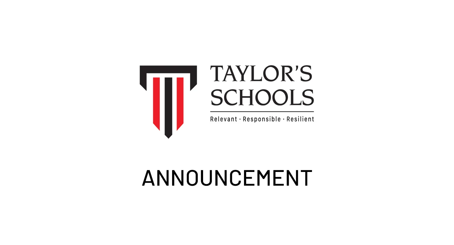 Taylor's Schools – Relevant, Responsible, Resilient